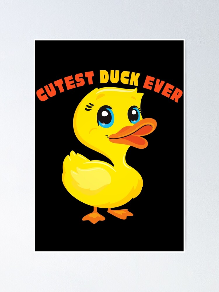 "Cutest Duck Ever - Baby Duck" Poster for Sale by ak3shay | Redbubble