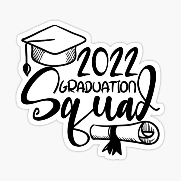 "2022 Graduation Squad" Sticker for Sale by TONY-TOM | Redbubble