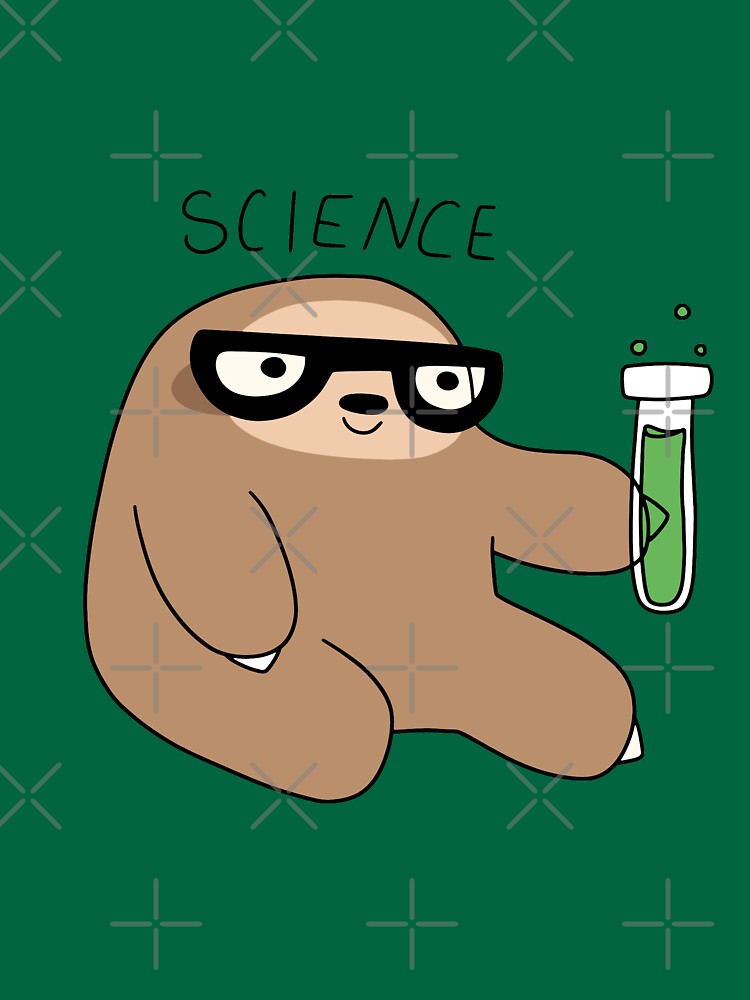 "Science Sloth" T-shirt for Sale by SaradaBoru | Redbubble | sloth t ...