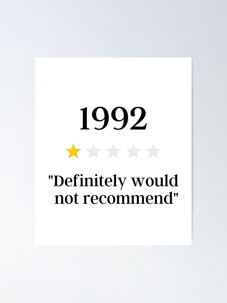 "Funny 1992 One Star Rating - Would Not Recommend - 1992 90s Kids ...