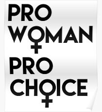 Pro Choice: Posters | Redbubble