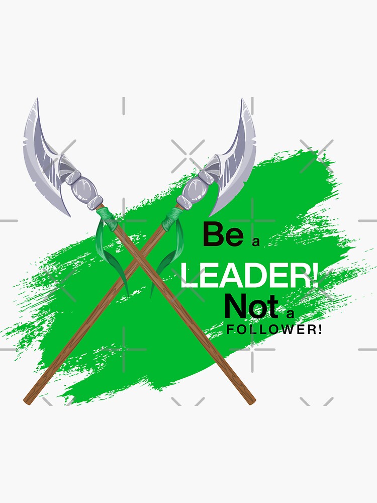 "Be a leader not a follower" Sticker for Sale by Graphixhives | Redbubble