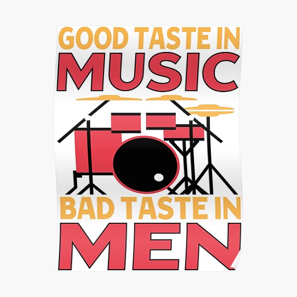 "Good Taste In Music Bad Taste In Men Funny Drums Mom Drummer Musician ...