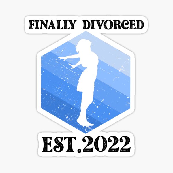 "Funny Divorce Party: Finally Divorced Est. 2022" Sticker by aminespain ...