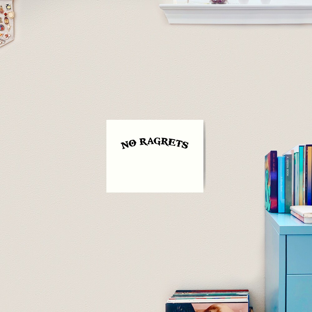 "No Ragrets Mispelled Regrets Tattoo" Art Print by TheShirtYurt | Redbubble