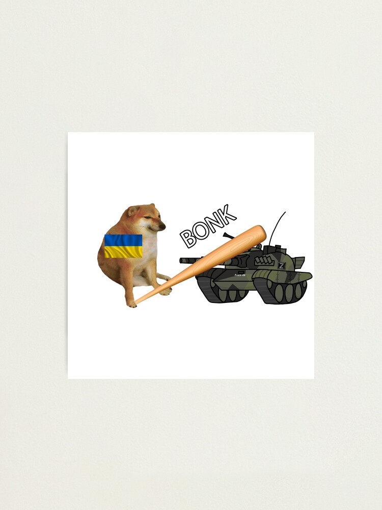"Ukrainian Cheems Bonk a Russian Tank" Photographic Print for Sale by ...