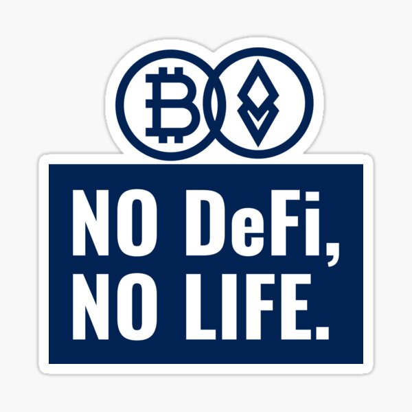 "No Defi No Life" Sticker for Sale by MandalaRealm | Redbubble