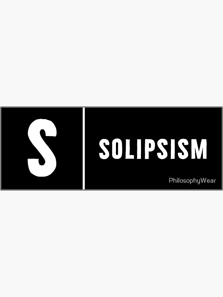 "Rated "S" for Solpsism | Solipsism Rating Sticker" Sticker by ...