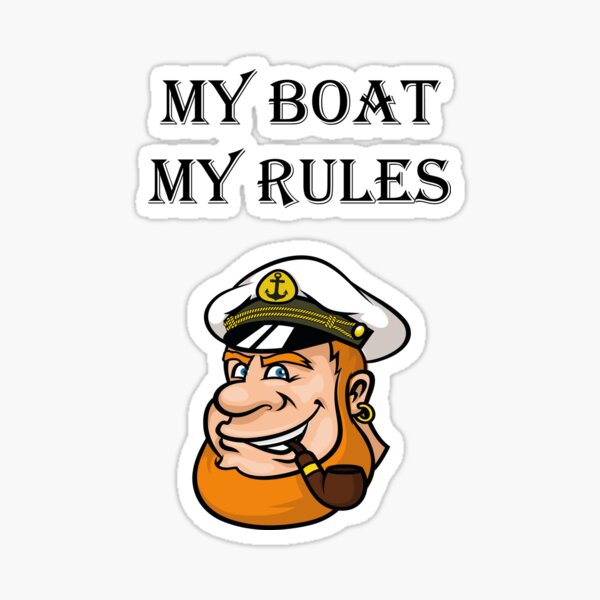 "Boat Captain MY BOAT MY RULES" Sticker for Sale by KG-Store27 | Redbubble