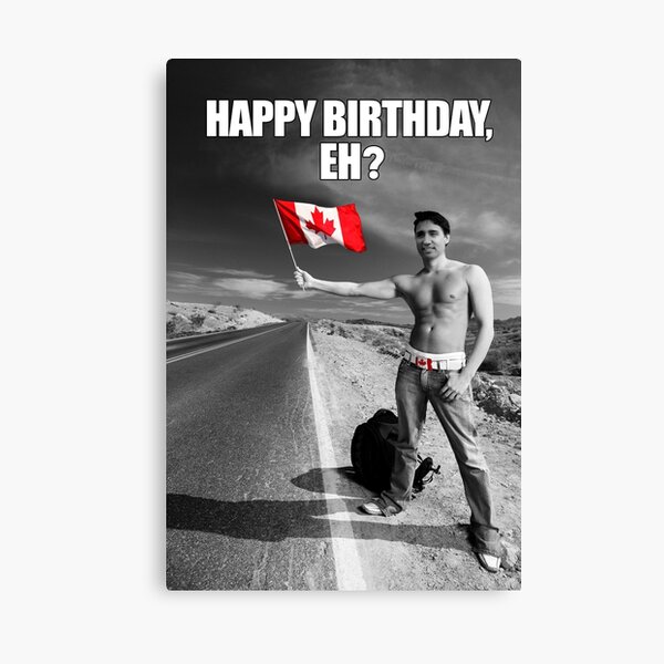 "Justin Trudeau: Happy Birthday, Eh?" Canvas Print by popdesigner ...