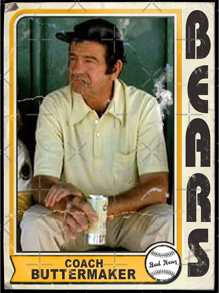 "Coach Buttermaker Vintage Bad News Bears Baseball Card" Poster for ...