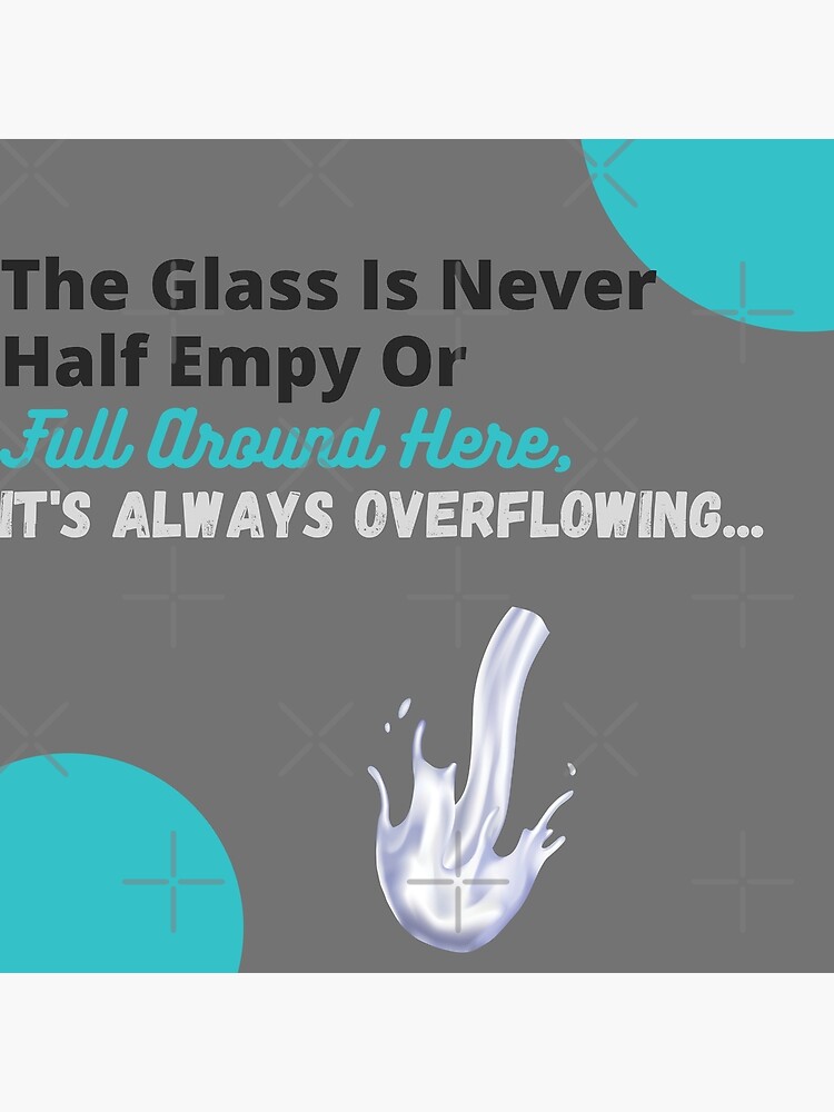 "Overflow" Poster for Sale by FuzzyCuddles | Redbubble