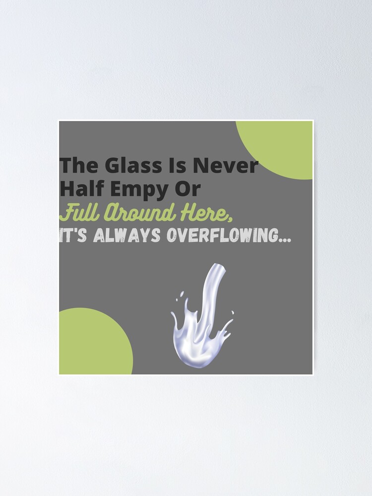 "Overflow" Poster for Sale by FuzzyCuddles | Redbubble