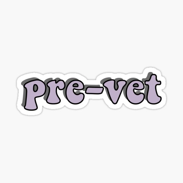 "Pre Vet" Sticker by maddy9co | Redbubble