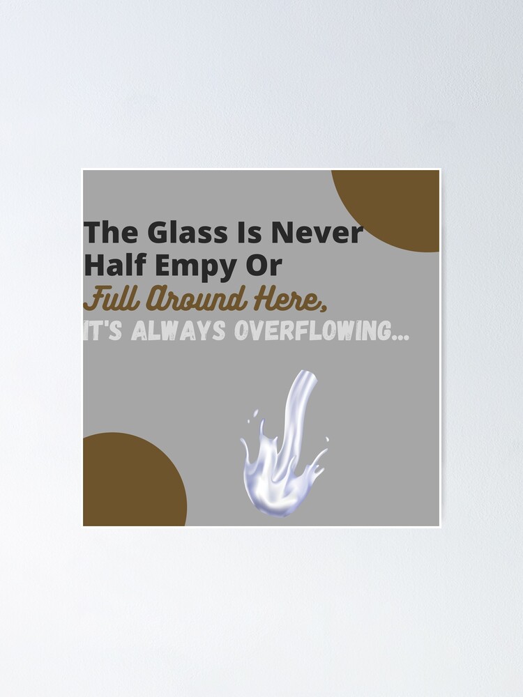 "Overflow" Poster for Sale by FuzzyCuddles | Redbubble