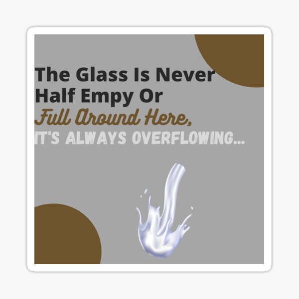 "Overflow" Sticker by FuzzyCuddles | Redbubble