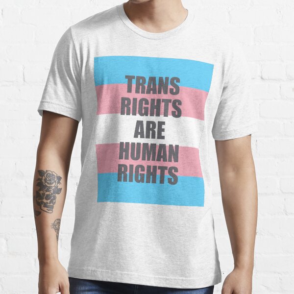 "Trans Rights Are Human Rights - Trans Flag - trans pride flag" T-shirt ...