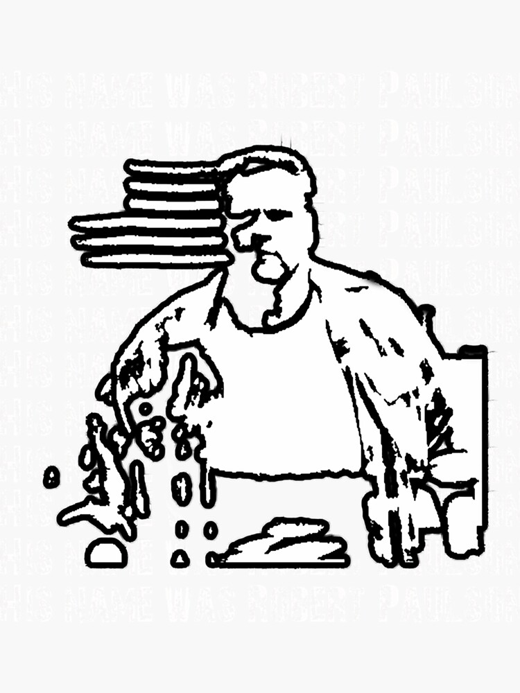 "Meatloaf his name was Robert Paulson " Sticker for Sale by AndrewSwift ...