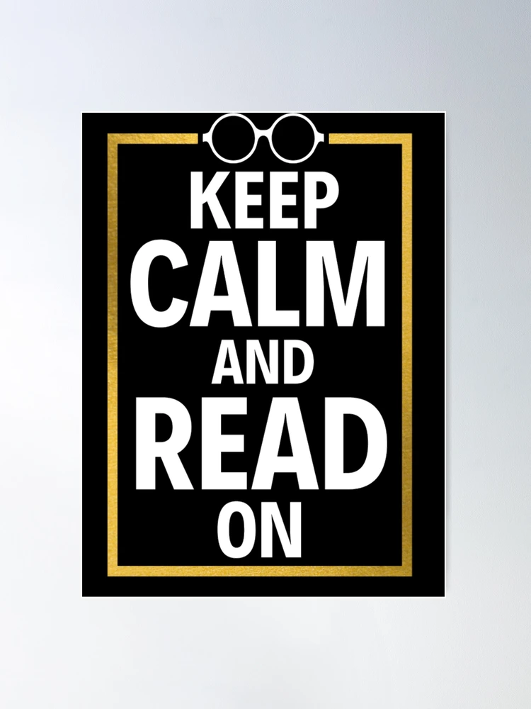 Keep Calm And Read