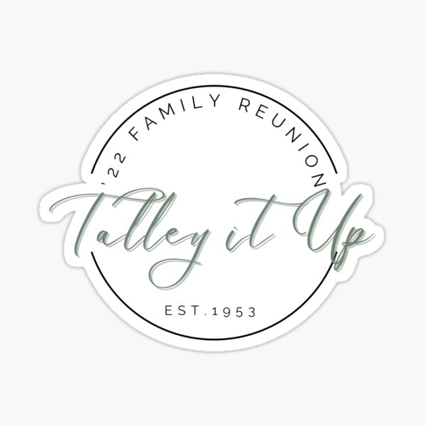 "Family Reunion - Talley" Sticker for Sale by TalleyFamily | Redbubble