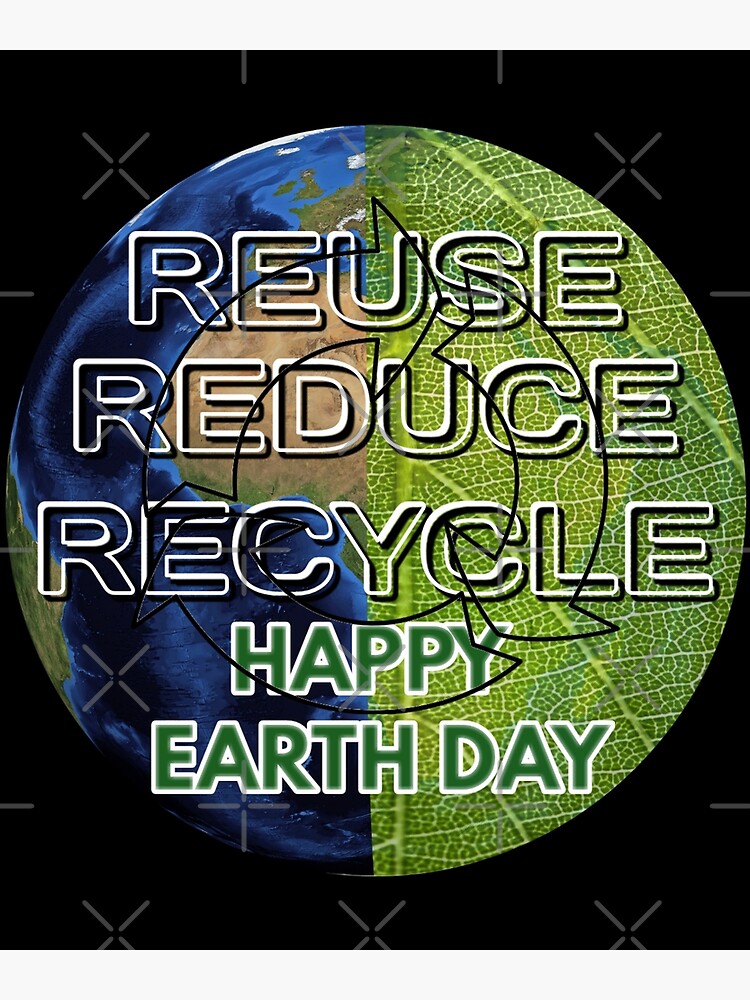 Póster «Reutilizar Reducir Reciclar, Feliz Día de la Tierra» de ...