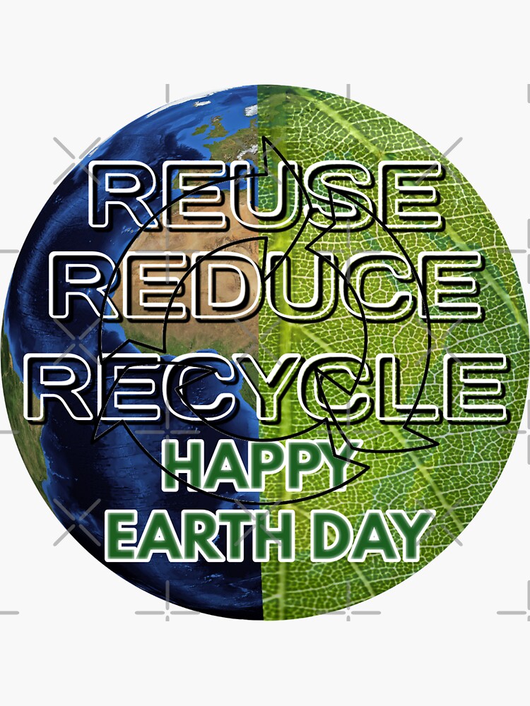Pegatina «Reutilizar Reducir Reciclar, Feliz Día de la Tierra» de ...