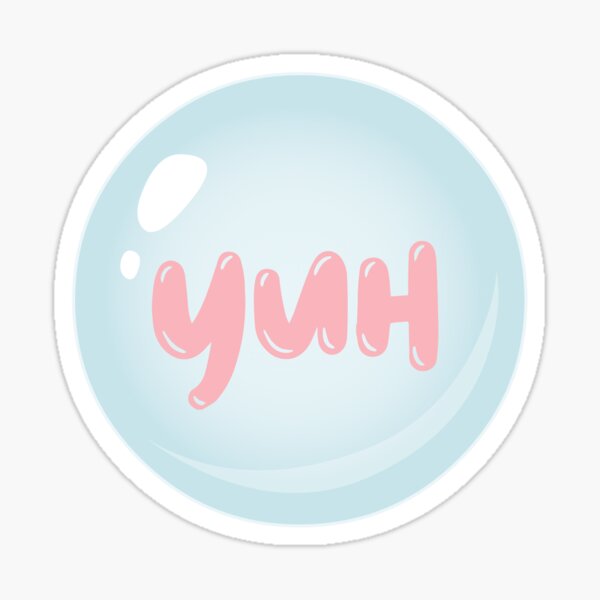 "Yuh Bubble" Sticker by toadsforall | Redbubble