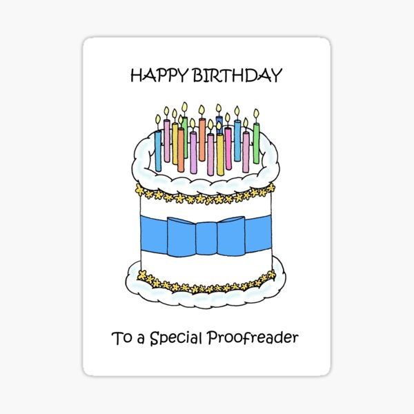 "Happy Birthday to Proofreader Cake and Candles" Sticker by KateTaylor ...