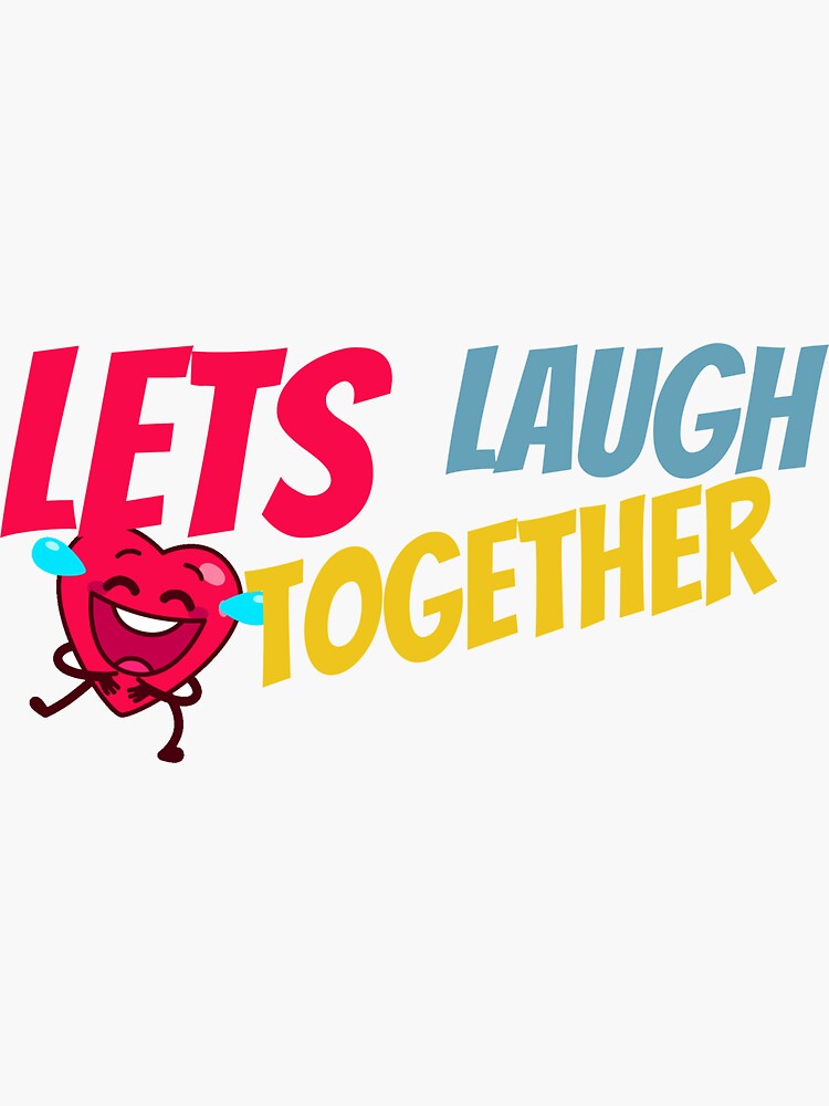 "let's laugh day, national day " Sticker for Sale by artidesgn | Redbubble