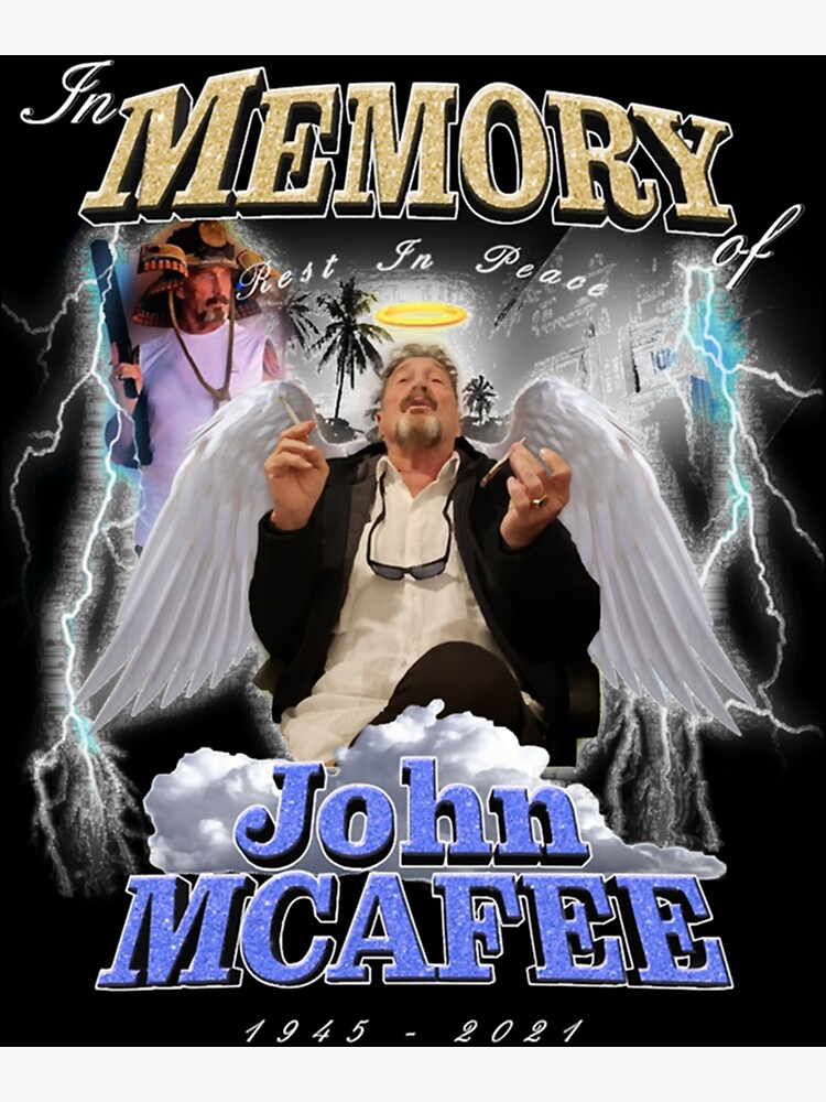 "Rest in Peace John McAfee " Poster for Sale by JamisoDean | Redbubble