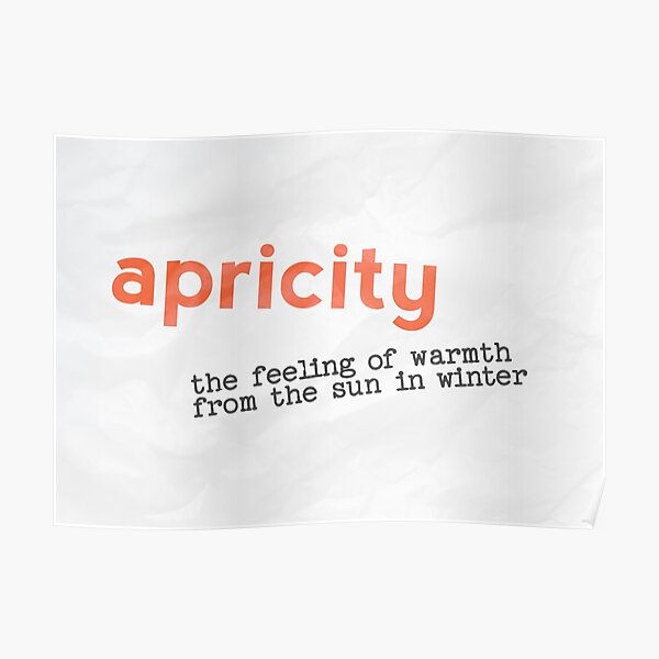 "A Quick Word - Apricity" Poster for Sale by wingitdesigns | Redbubble