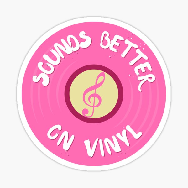 "Sounds Better on Vinyl - Pink Record" Sticker by bloody-L | Redbubble