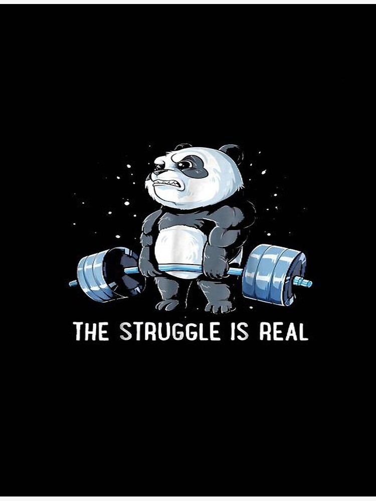 "lifter panda The Struggle is real" Poster for Sale by ParamedicDesign ...
