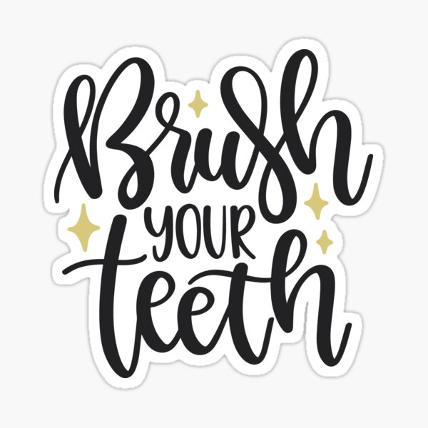 "Brush Your Teeth" Sticker for Sale by Style-Zone | Redbubble