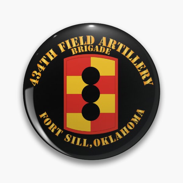 "Army - 434th Field Artillery Brigade w SSI - Fort Sill OK" Pin for ...