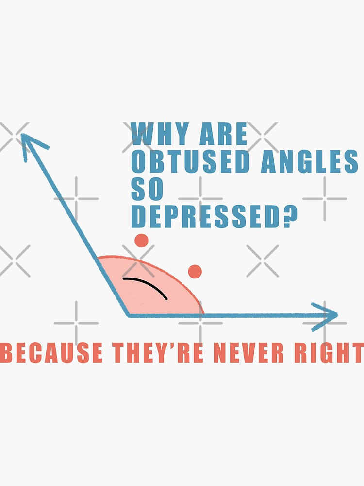 "obtuse angle" Sticker by Kishioushi | Redbubble