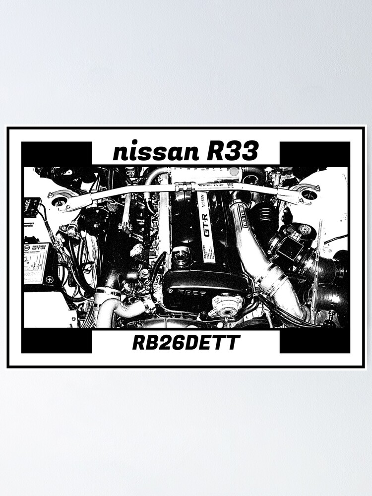 "NISSAN SKYLINE GT-R R33 ENGINE" Poster for Sale by Cero81 | Redbubble