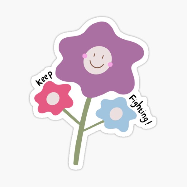 "Keep fighting" Sticker for Sale by DDalaland | Redbubble