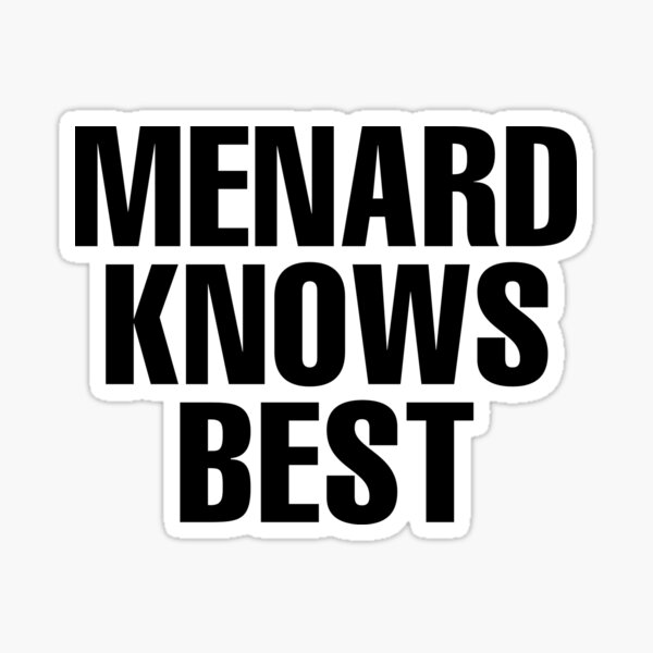 "Menard Knows Best - Menard Name" Sticker by Custom-Name | Redbubble