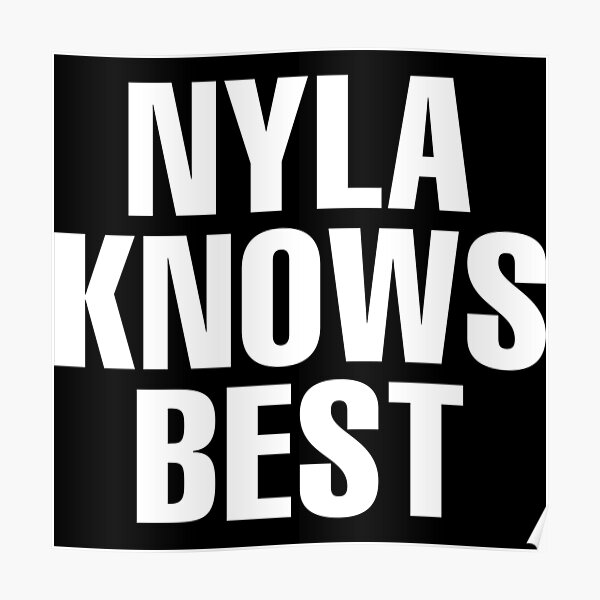 "Nyla Knows Best - Nyla Name" Poster by Custom-Name | Redbubble