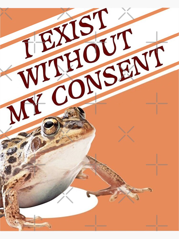 "I Exist Without My Consent Meme" Sticker for Sale by Fleyshop | Redbubble