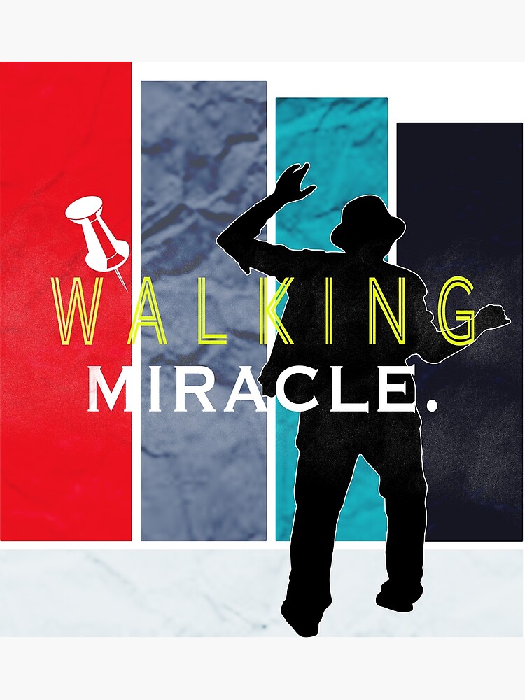 "Walking miracle design " Poster for Sale by Khalayi | Redbubble