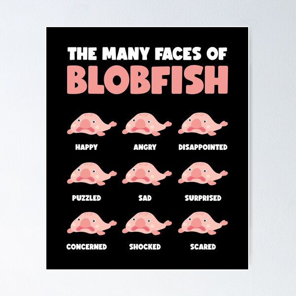 "Faces Of Blobfish Fish Gift Funny Blobfish" Poster by Lenny Stahl ...
