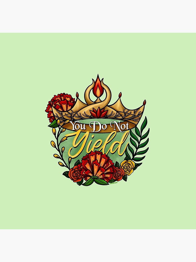 Throne Of Glass Quote You Do Not Yield Poster By Evalesco5 Redbubble