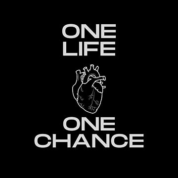 "One Life One Chance Heart Motto" Sticker for Sale by CreativNode ...