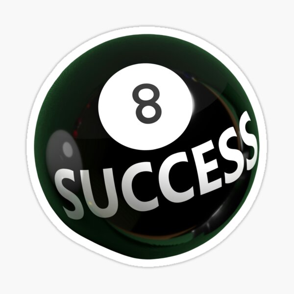 "Success behind the eight ball" Sticker for Sale by sweetees4u | Redbubble