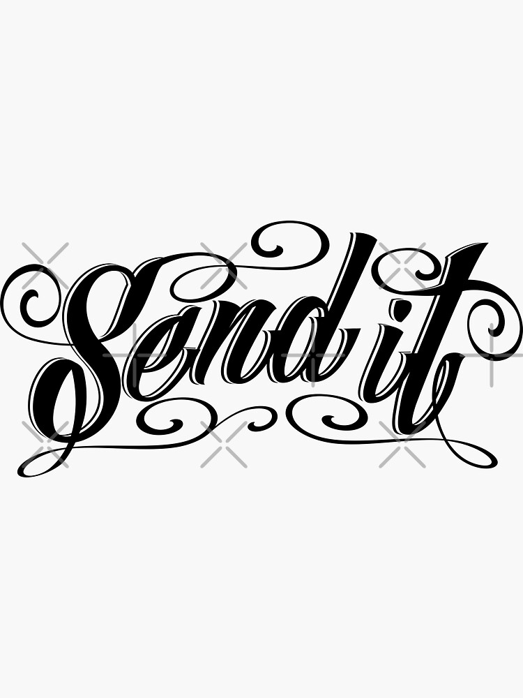 "Send it Tattoo Script" Sticker by D4mon | Redbubble