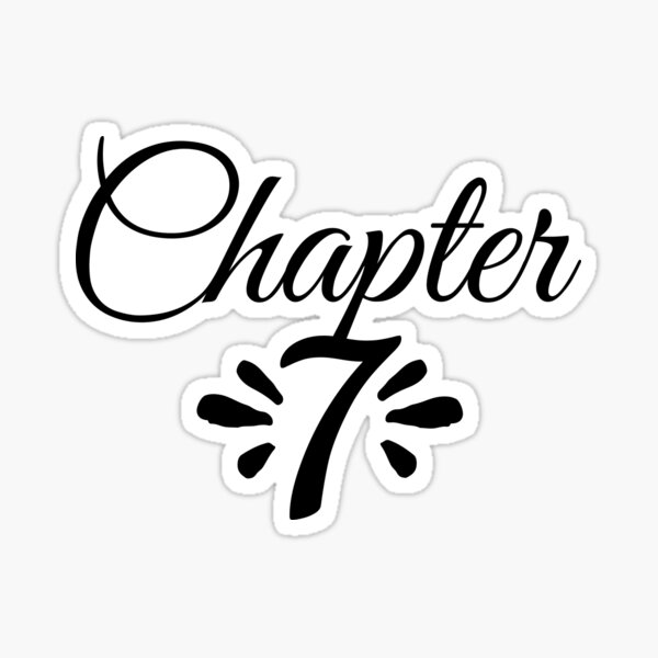 "Chapter 7" Sticker for Sale by MariesDesigns11 | Redbubble