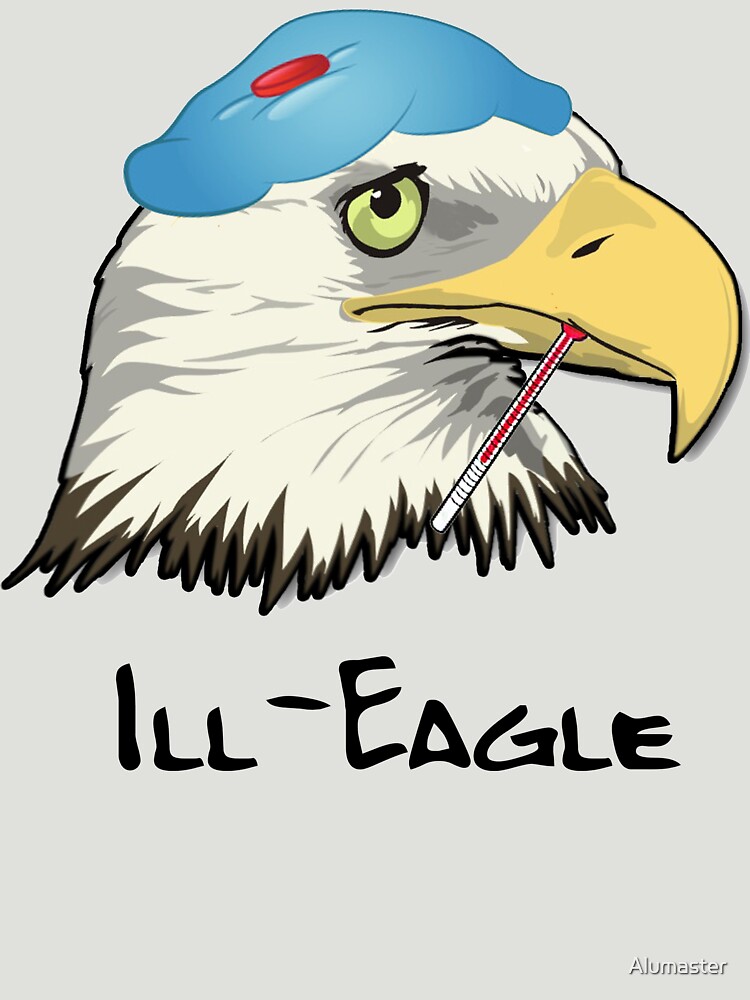 "Ill-Eagle" T-shirt by Alumaster | Redbubble