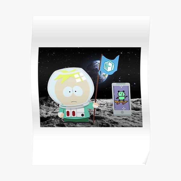 "Butters and NFT" Poster for Sale by Toadlyart | Redbubble